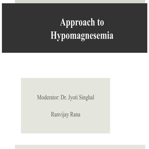 approach to Hypomagnesemia in children | PPTX