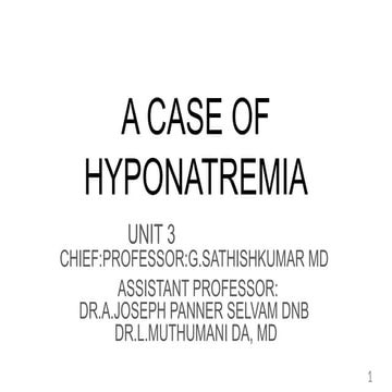 HYPONATREMIA CASE REPORT.pptx in our college | PPTX