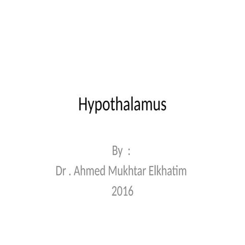 hypothalamus physiology and demostration | PPTX