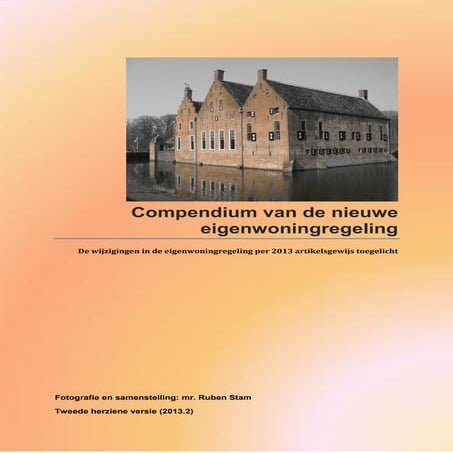 Hypotheekbond Ruben Stam - compendium nieuwe eigenwoningregeling - v ...