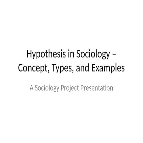 Hypothesis- :Concept types and Examples. | PPTX