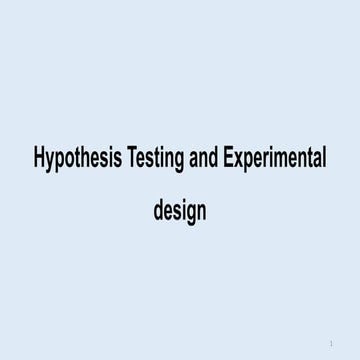 Hypothesis Testing and Experimental design.pptx