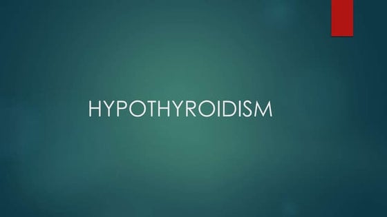Hypothyroidism | PPT