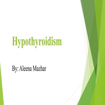 Hypothyroidism ppt by Aleena Mazhar.pptx