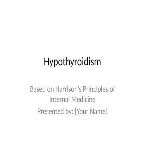 Hypothyroidism_Presentation_Harrisons.pptx