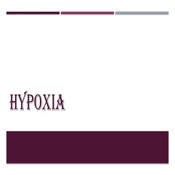 HYPOXIA.pptx hypoxia hypoxia hypoxia hypoxia hypoxia hypoxia | PPTX