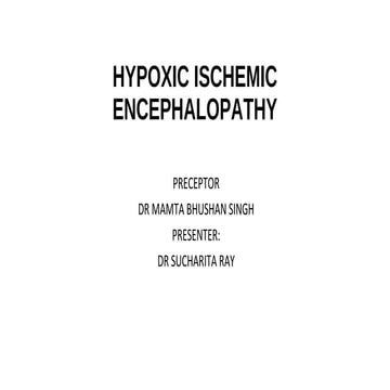 Hypoxic ischemic encephalopathy | PPT