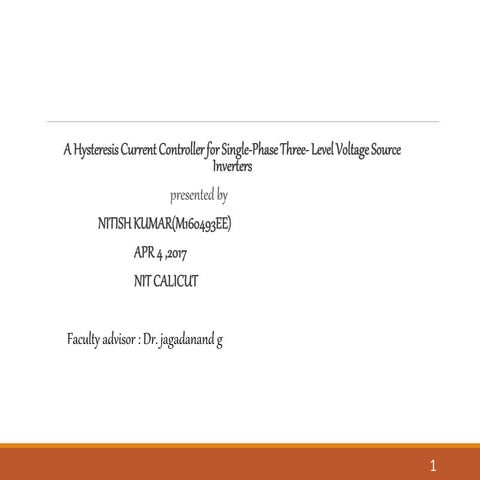Hysteresis current controller for single phase three level vsi | PPTX