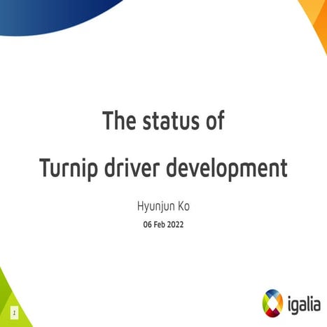Feb '22: The Status of Turnip Driver Development | PPT