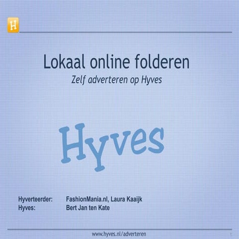 Presentatie Hyves: Lokaal online folderen | PDF