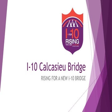 I-10 Calcasieu River Bridge Project | PPTX