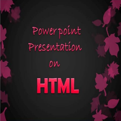 HTML PowerPoint Presentation | PPTX | Web Design and HTML | Internet