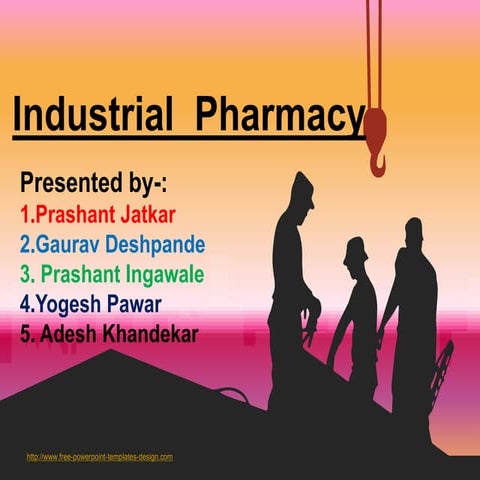 INDUSTRIAL PHARMACY | PPT