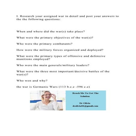 I. Research your assigned war in detail and post your answers to the ...