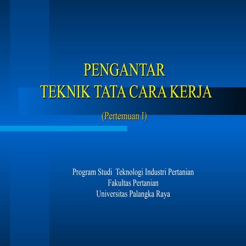 I. PENDAHULUAN TATA CARA KERJA (Bagian Pertama).ppt