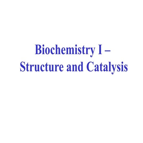 CHEM421 - Biochemistry (Chapter 1 - Introduction) | PPTX