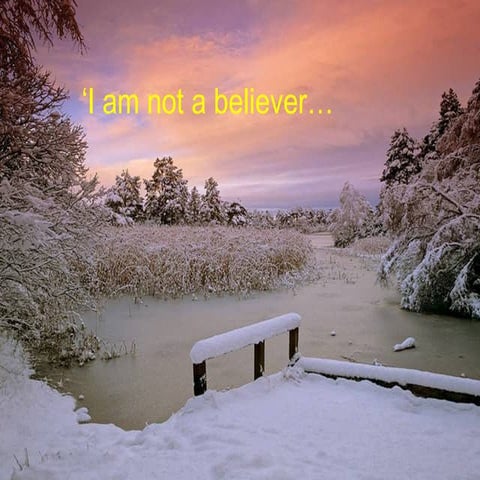 I Am Not A Believer I Am A Knower | PPT