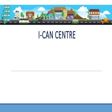 I-CAN Centre Presentation | PPT