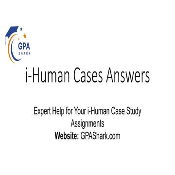 i-Human Cases Answers-i-human case study homework help.pdf