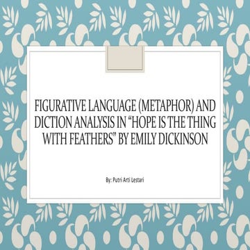 Figurative Language (Metaphor) and Diction Analysis in "Hope is the ...