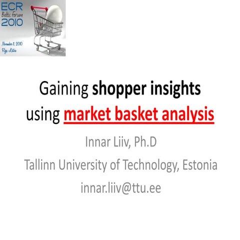 I.liiv gaining shopper_insights_using_market_basket_analysis | PPT