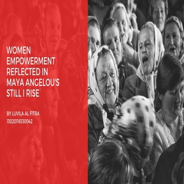 Women Empowerment Reflected in Maya Angelou's Still I Rise | PPT