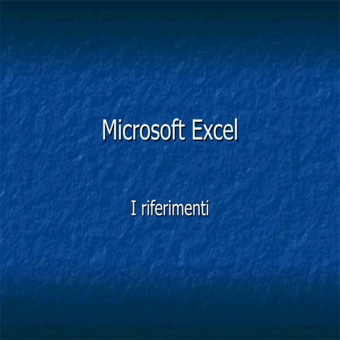 I riferimenti in Excel | PPT