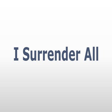 I-Surrender-All.pptx