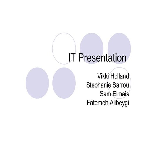 I T Presentation | PPT