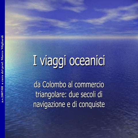 I Viaggi Oceanici | PPT
