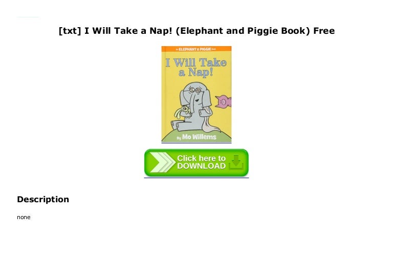 Elephant and piggie i will take a nap - promotionsbda