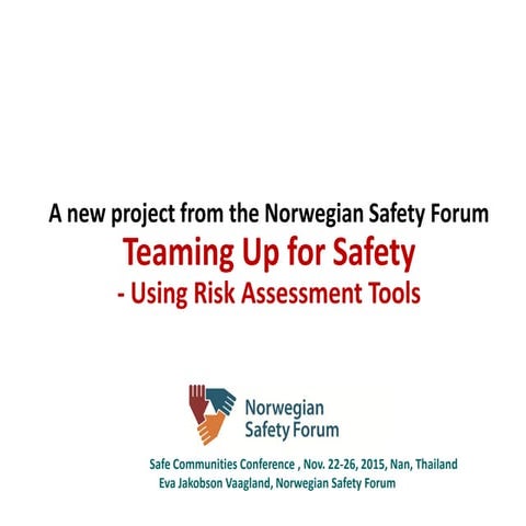 Teaming Up for Safety - Using Risk Assessment Tools | PPT