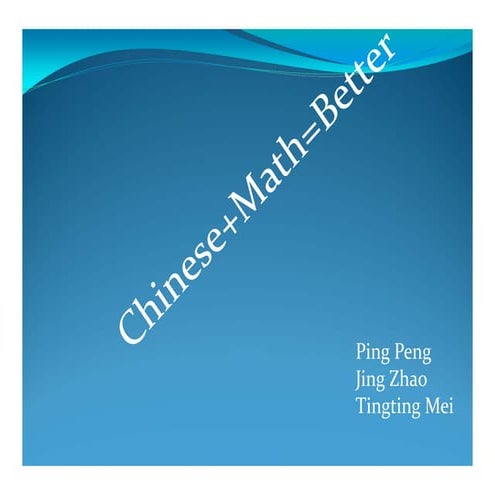 I13 math plus chinese equals better math scores - mei peng-zhao | PDF