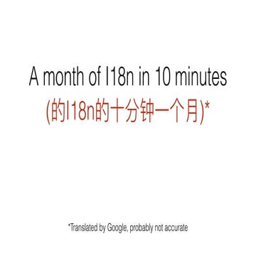 A month of I18n in 10 minutes | PDF | Technology & Computing