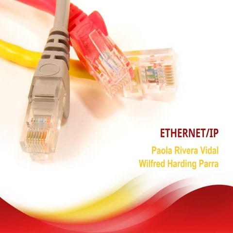 PROTOCOLO DE COMUNICACIÓN ETHERNET/IP EN LA INDUSTRIA | PPTX