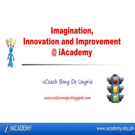 I3 Imagination Innovation and Improvement at IAcademy | PDF