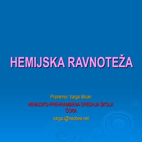 Hemijske reakcije, brzina i ravnoteža.ppt