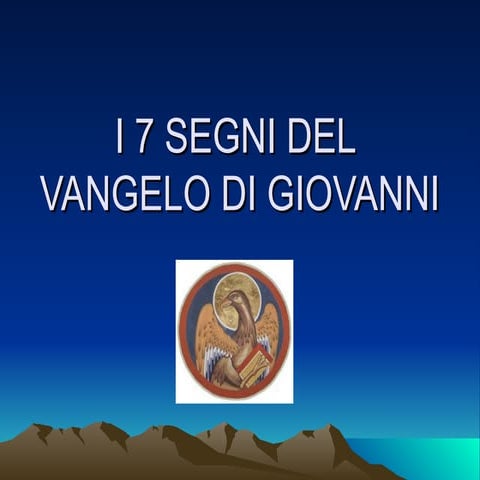 I 7 segni del Vangelo di Giovanni italiano | PPT