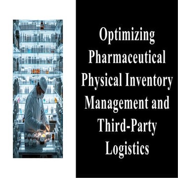 Pharmaceutical logistics system and 3rd party logistics.pptx