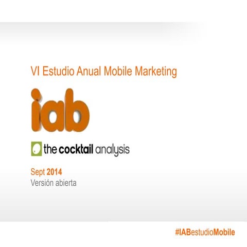 VI Estudio sobre Mobile Marketing de IAB Spain y The Cocktail Analysis ...