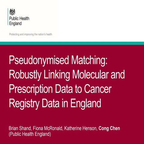 Pseudonymised Linkage of Cancer Registry Data in England | PPTX ...