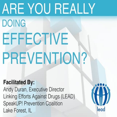 Are You Really Doing Effective Prevention - from IADDA Conference 2014 ...