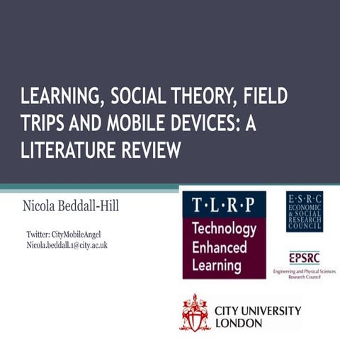 Iadis 2010 learning, social theory, field trips and mobile devices conference paper presentation ...