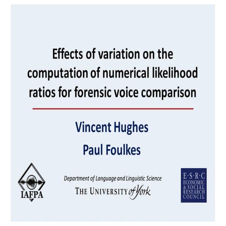 Effects of variation on the computation of numerical likelihood ratios for forensic voice ...