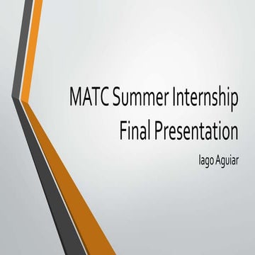 2014 MATC Intern Program: Iago Aguiar | PPT