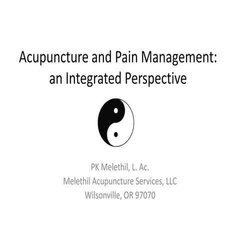IAMA Fall 2007 Acupuncture And Pain Management | PPT