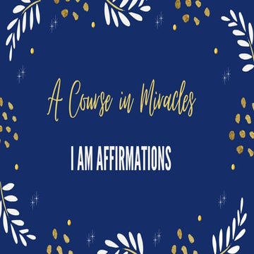 I AM Affirmations from A Course in Miracles | PDF