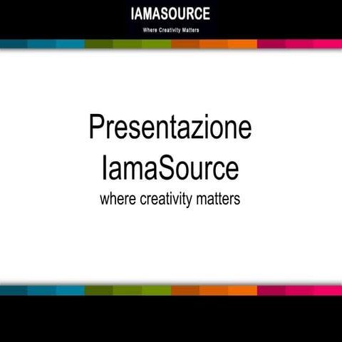 IamaSource presentazione | PDF