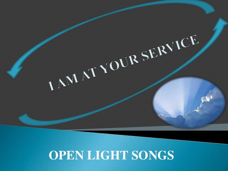 I AM AT YOUR SERVICE