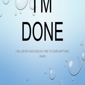 I am done | PPT